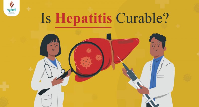 Is Hepatitis Curable? An Overview - VIMS